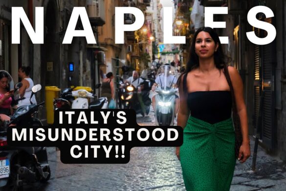 The History and Culture of Naples & Best Places to Visit